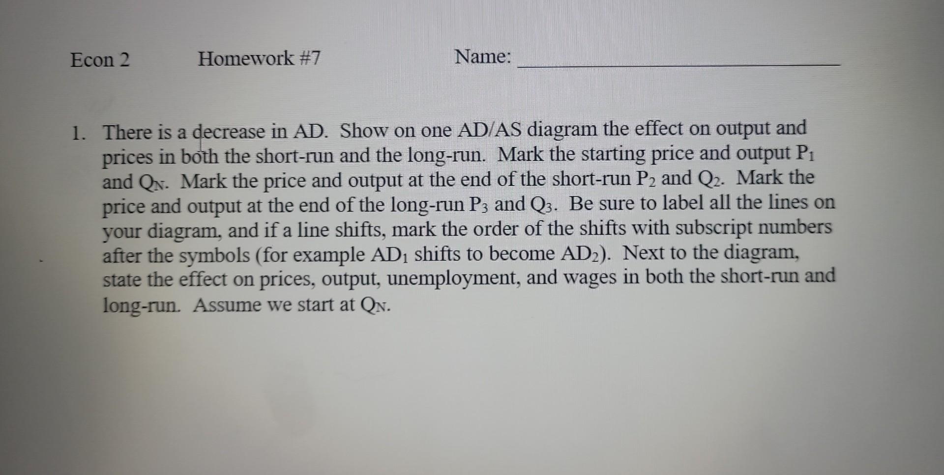 Solved 1. There is a decrease in AD. Show on one AD/AS | Chegg.com