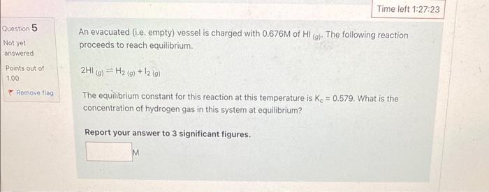 Solved Question 5 An evacuated (i.e. empty) vessel is | Chegg.com