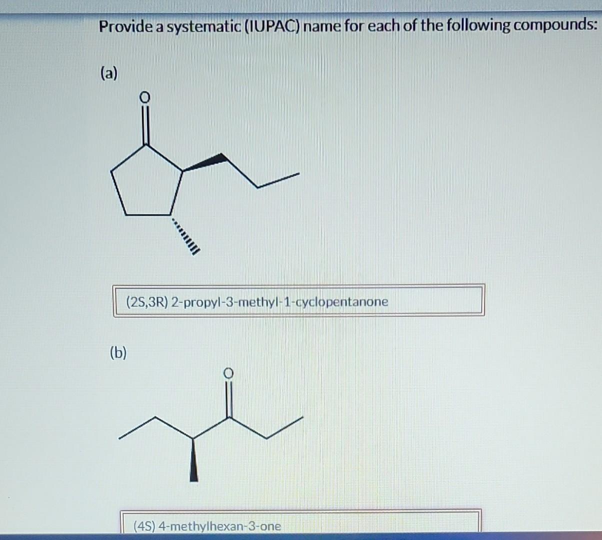 Solved Provide a systematic (IUPAC) name for each of the | Chegg.com