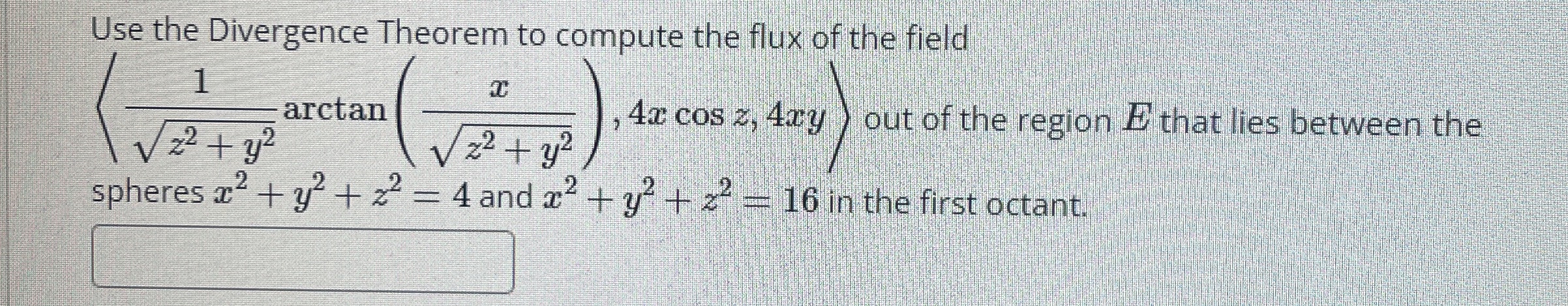 Solved Use the Divergence Theorem to compute the flux of the | Chegg.com