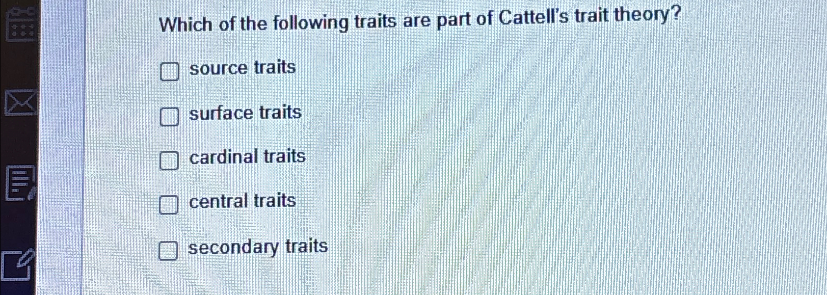 Solved Which of the following traits are part of Cattell's | Chegg.com