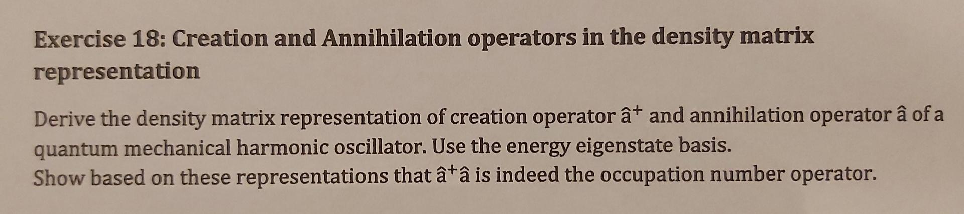 Solved Exercise 18: Creation and Annihilation operators in | Chegg.com