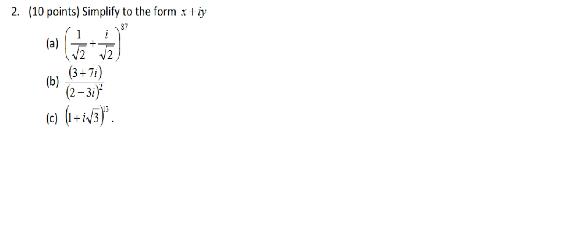 Solved (10 ﻿points) ﻿Simplify to the form | Chegg.com