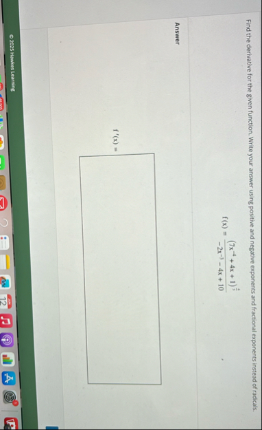 Solved Find the derivative for the given function. Write | Chegg.com