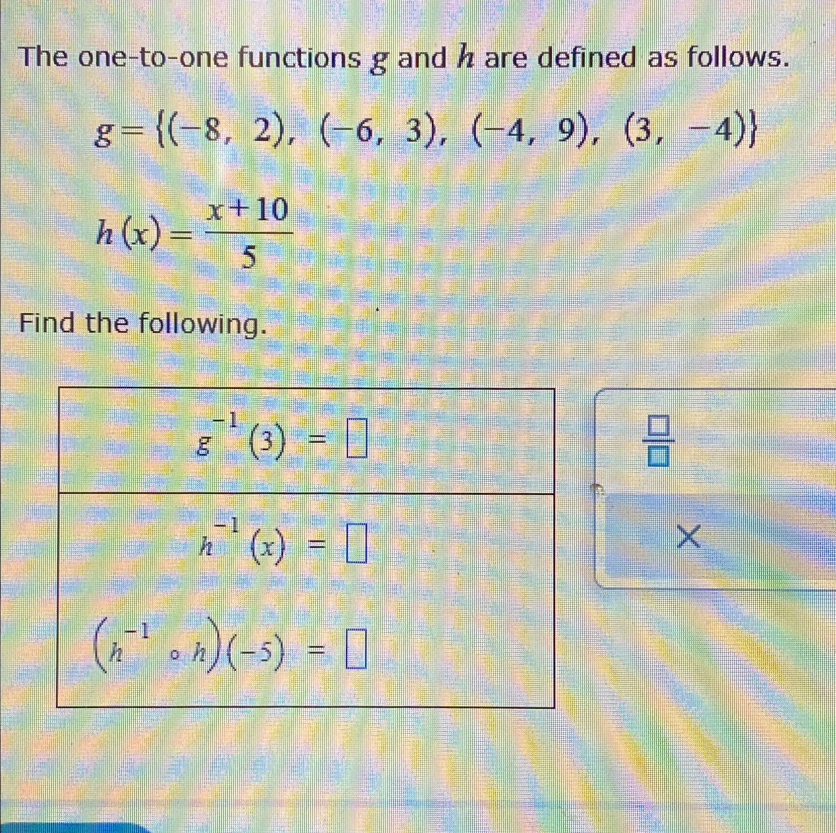 Solved The one-to-one functions g ﻿and h ﻿are defined as | Chegg.com