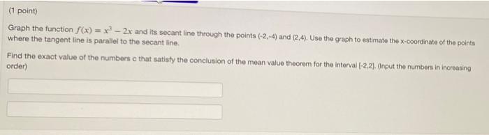 Solved (1 point) Graph the function f(x) = x - 2x and its | Chegg.com
