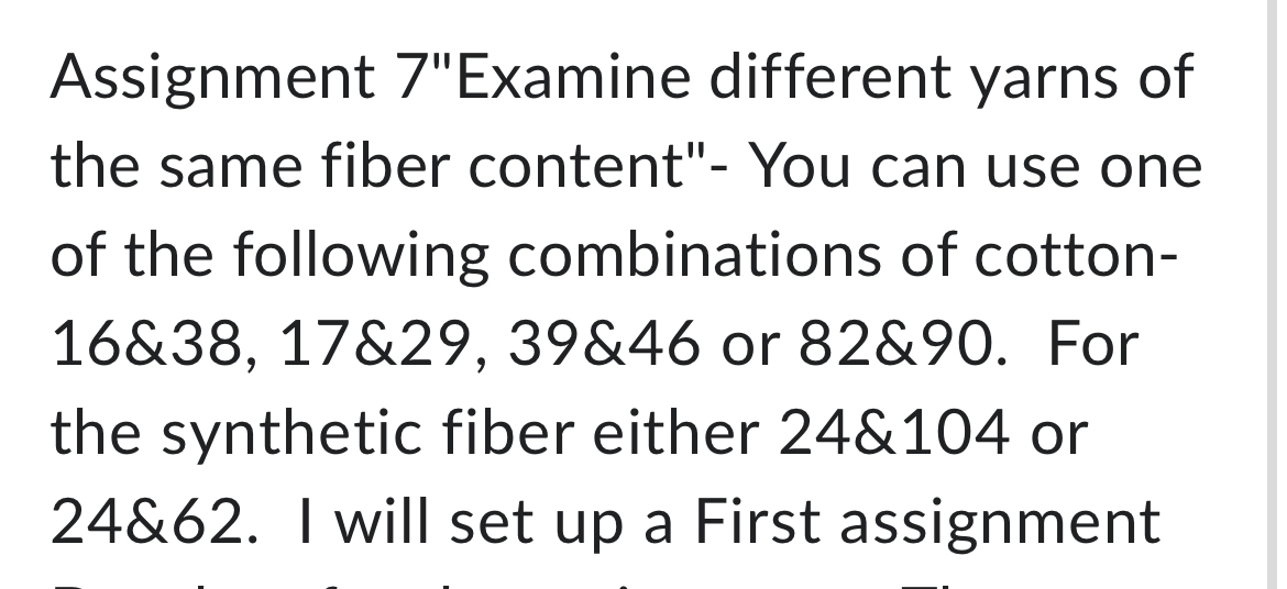 Solved Assignment 7"Examine different yarns ofthe same fiber | Chegg.com