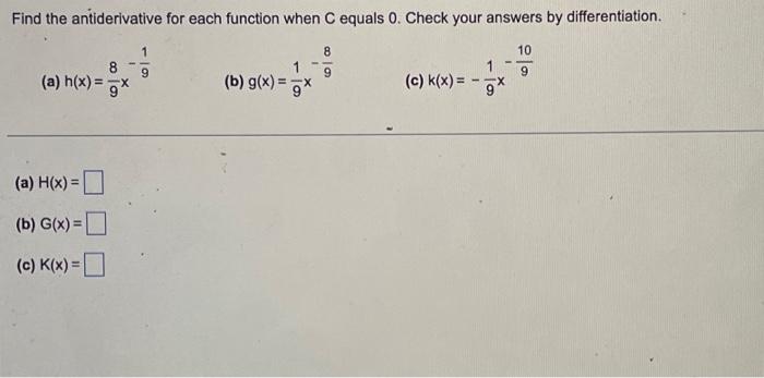 Solved Find the antiderivative for each function when C | Chegg.com