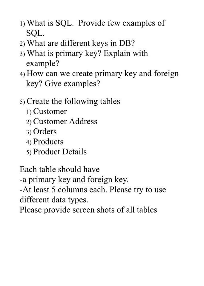 Solved 1) What is SQL. Provide few examples of SQL. 2) What | Chegg.com