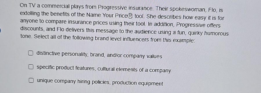 Solved On TV a commercial plays from Progressive insurance. | Chegg.com