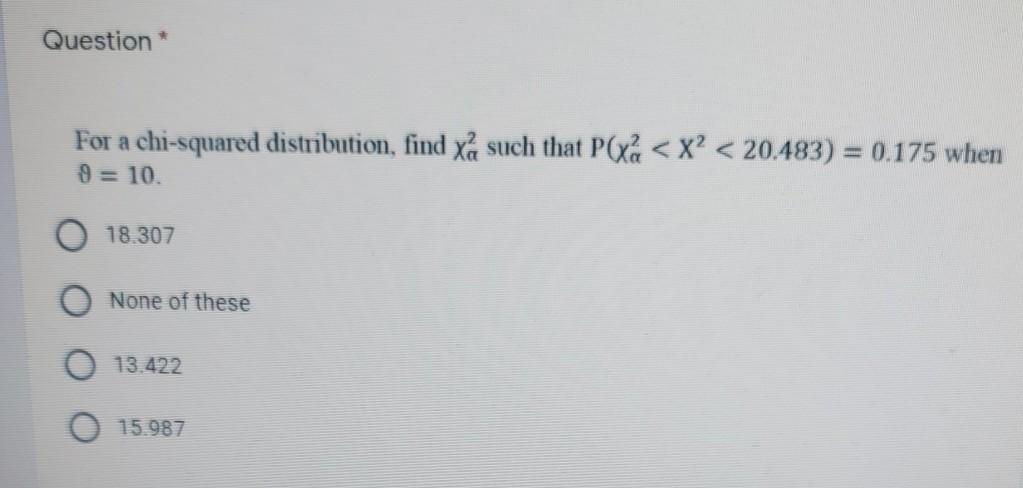 Solved Question For a chi-squared distribution, find Xã such | Chegg.com