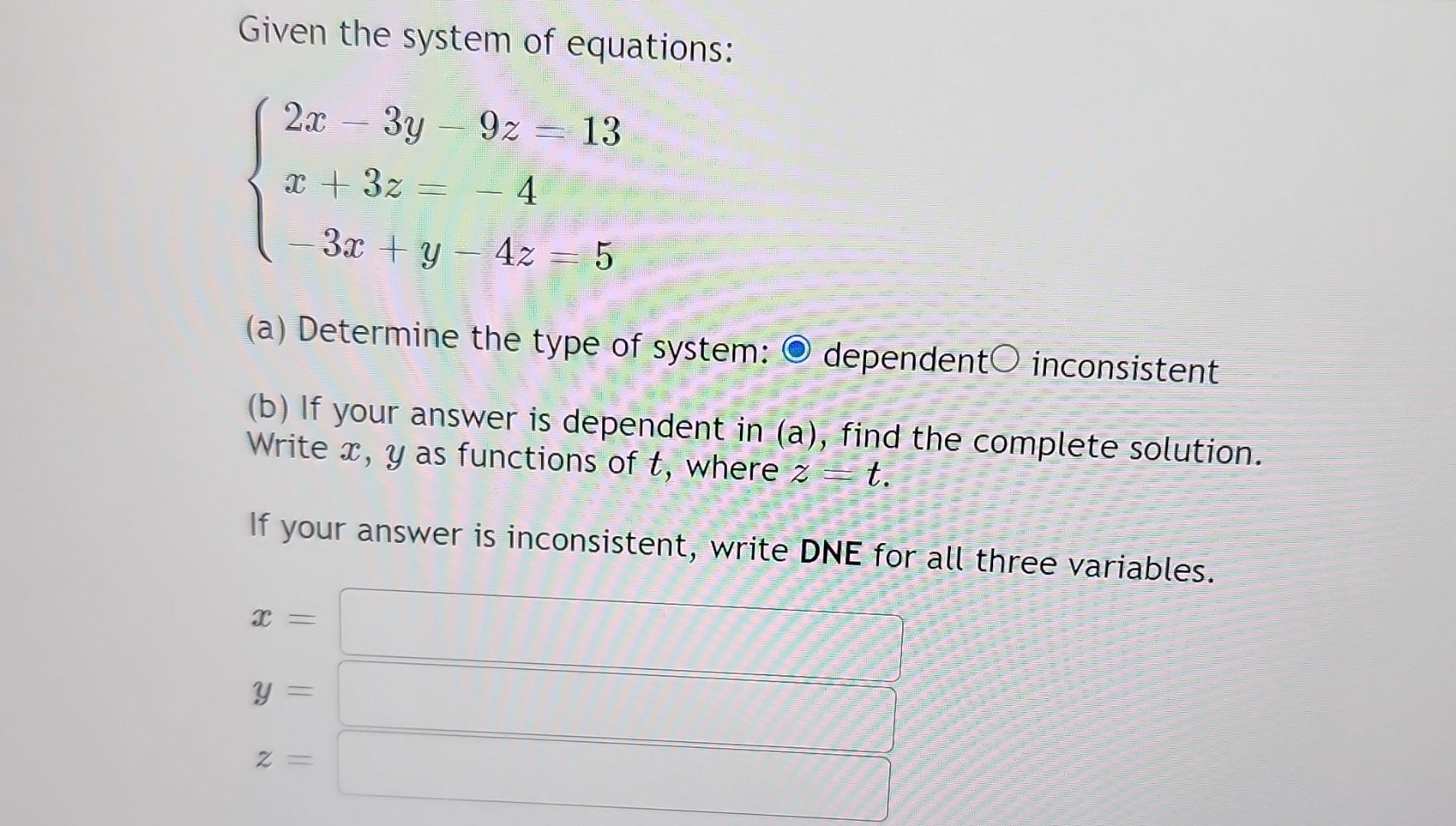 Solved Given the system of equations, find the complete | Chegg.com