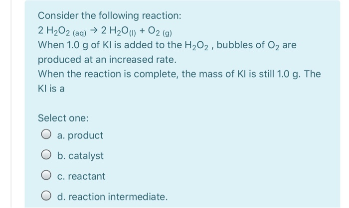 Solved Consider the following reaction: 2 H2O2 (aq) + 2 | Chegg.com