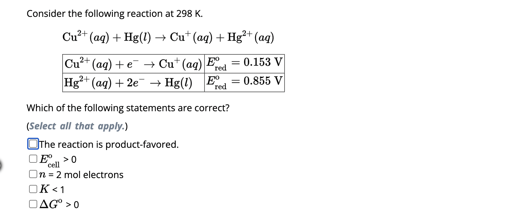 Solved Consider the following reaction at 298K.Which of the | Chegg.com
