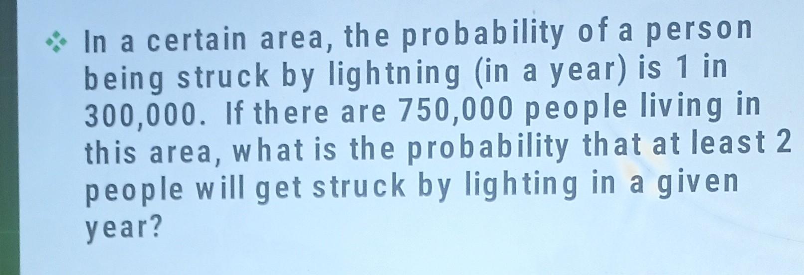 Solved ∵ In a certain area, the probability of a person | Chegg.com