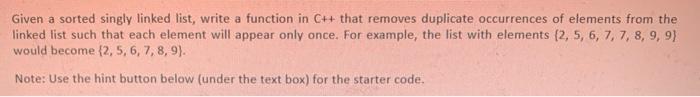 Solved Given a sorted singly linked list, write a function | Chegg.com