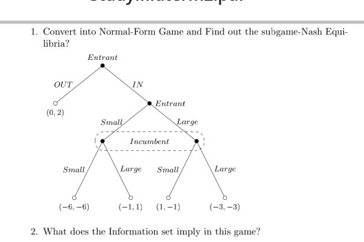 Solved 1. Convert into Normal-Form Game and find out the | Chegg.com