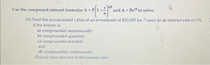 Solved Use the compound interest formulas A=P(1+nr)nnt and | Chegg.com