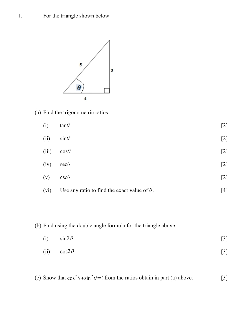 [Solved]: For the triangle shown below (a) Find the trigono