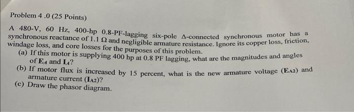 Solved Problem 4.0 (25 Points) A 480-V, 60 Hz, 400-hp | Chegg.com