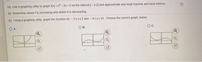 Solved (a) Use a graphing utility to graph f(x) = x3 - 2x + | Chegg.com