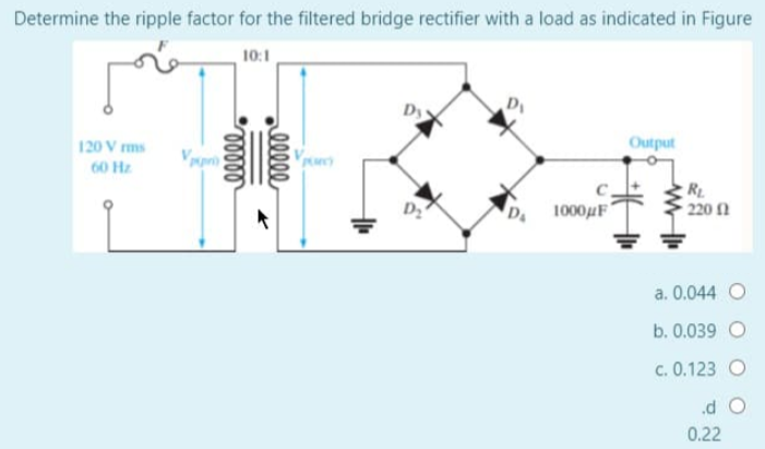 Solved Determine the ripple factor for the filtered bridge | Chegg.com