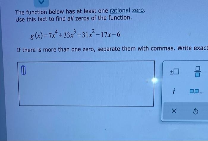 Solved The function below has at least one rational zero. | Chegg.com