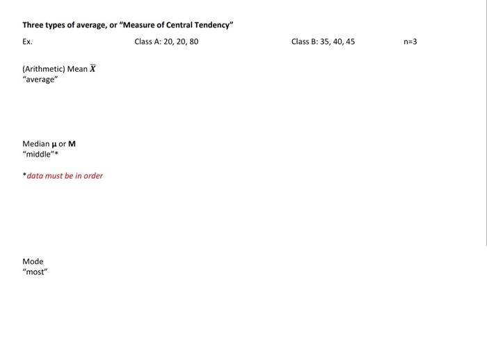 Solved Three types of average, or "Measure of Central | Chegg.com