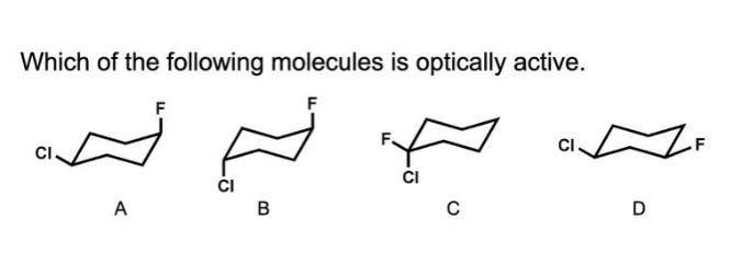 Solved Which of the following molecules is optically active. | Chegg.com