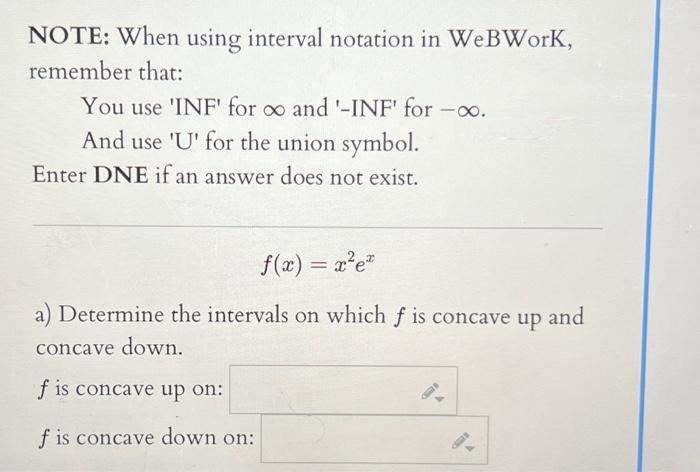 NOTE: When using interval notation in WeBWorK, | Chegg.com