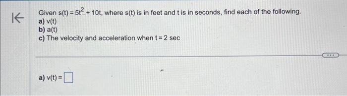 Solved Given s(t)=5t2+10t, where s(t) is in feet and t is in | Chegg.com