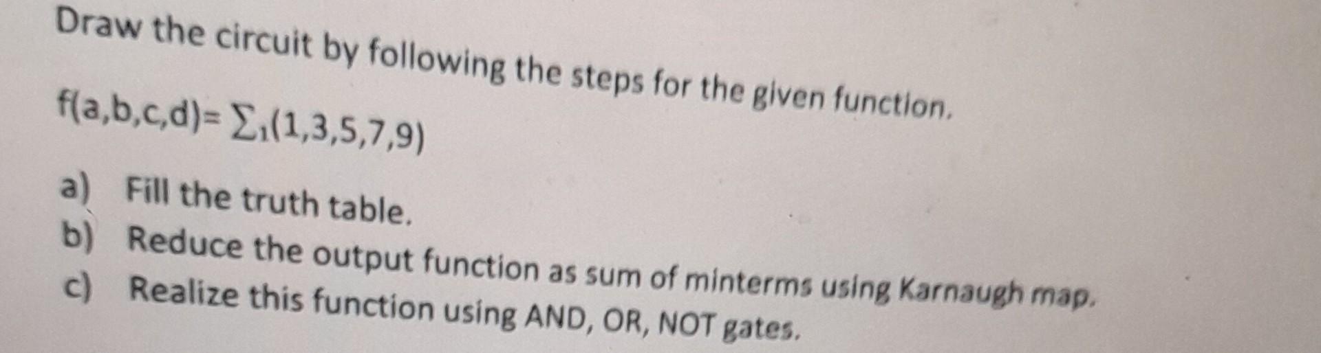 Solved Draw the circuit by following the steps for the given | Chegg.com
