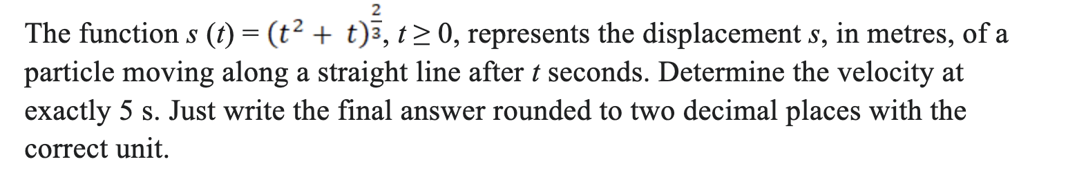 Solved The Function S T T2 T 23 T≥0 represents The
