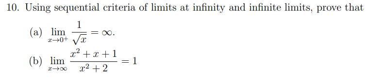 Solved Using sequential criteria of limits at infinity and | Chegg.com