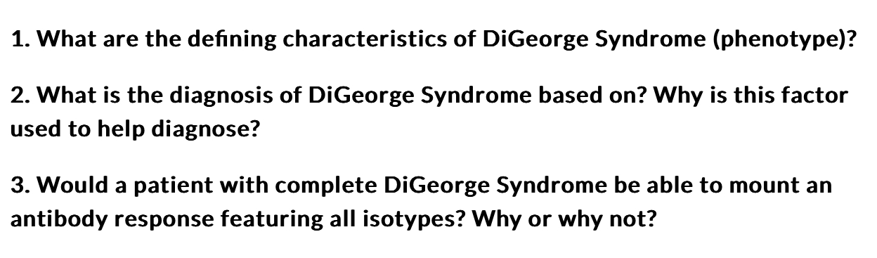 Solved What are the defining characteristics of DiGeorge | Chegg.com