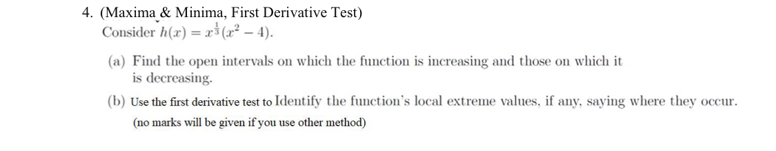 Solved (Maxima & Minima, First Derivative Test)Consider | Chegg.com