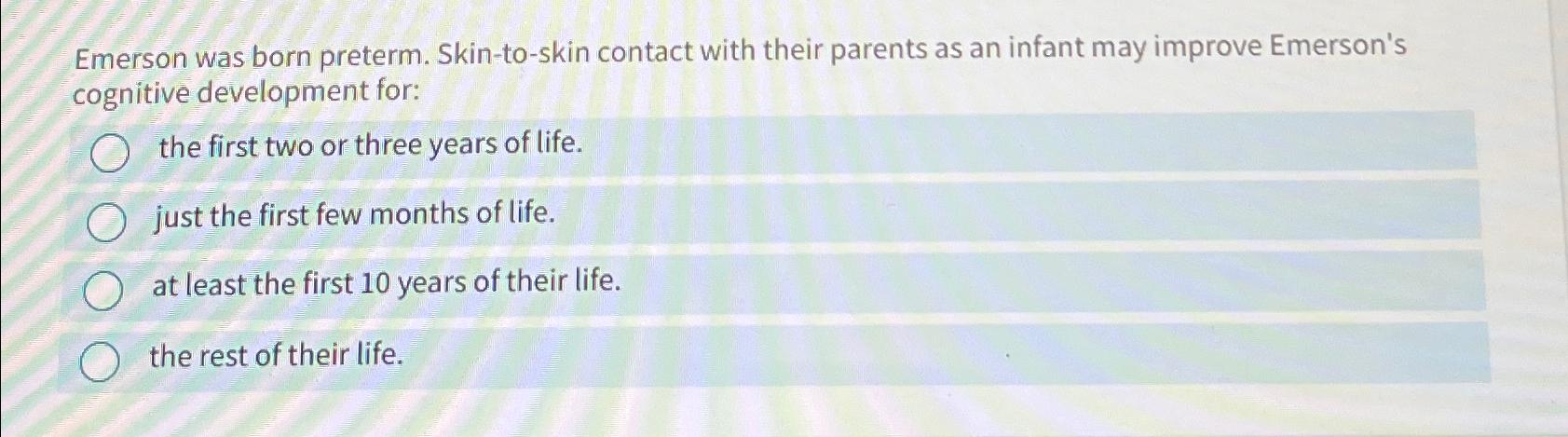 Solved Emerson was born preterm. Skin-to-skin contact with | Chegg.com