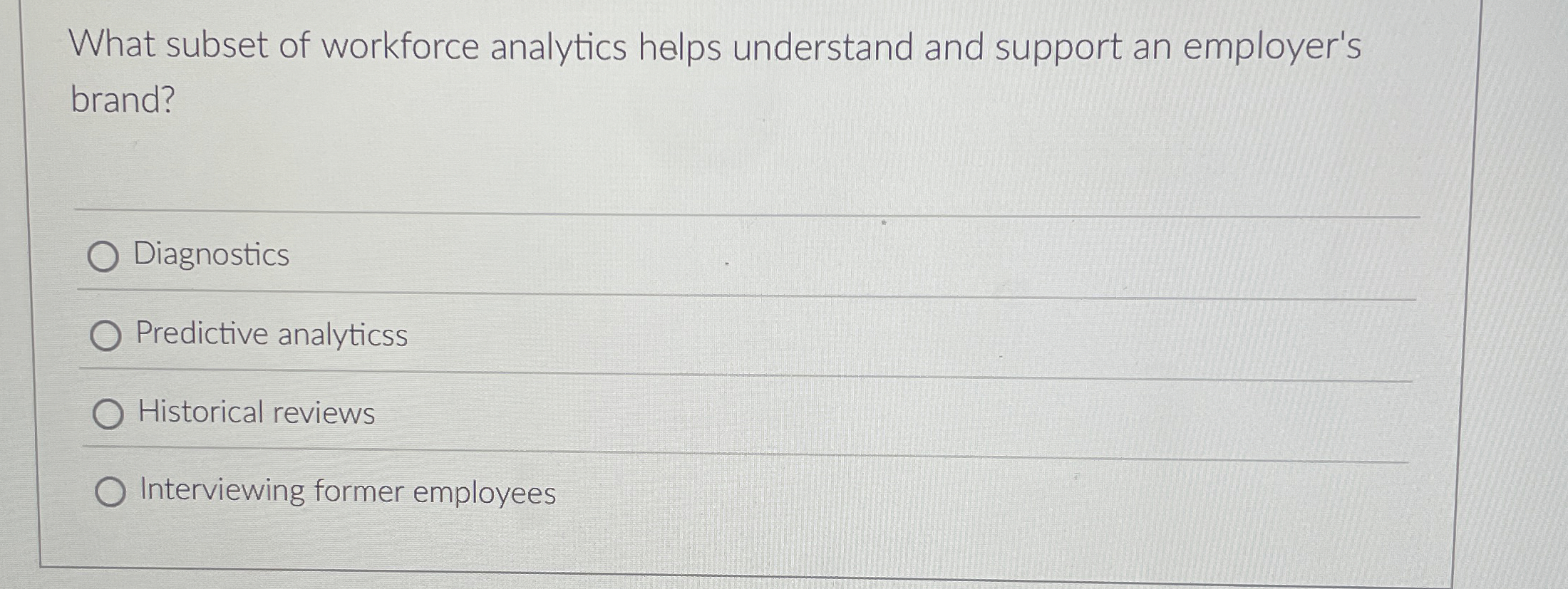 Solved What subset of workforce analytics helps understand | Chegg.com