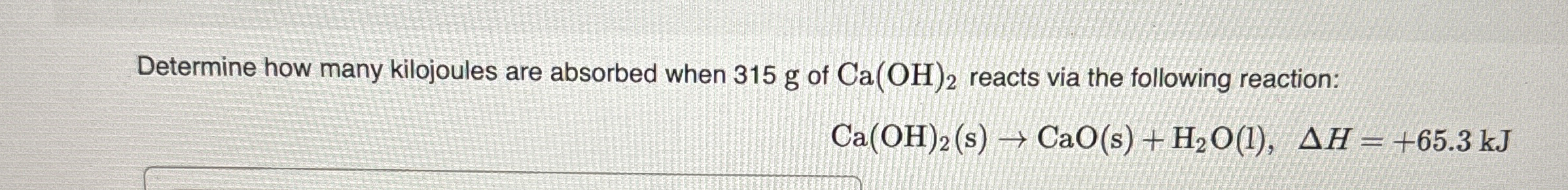 Solved Determine How Many Kilojoules Are Absorbed When 315g