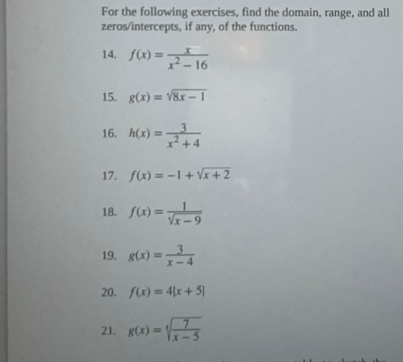 Solved For the following exercises, find the domain, range, | Chegg.com