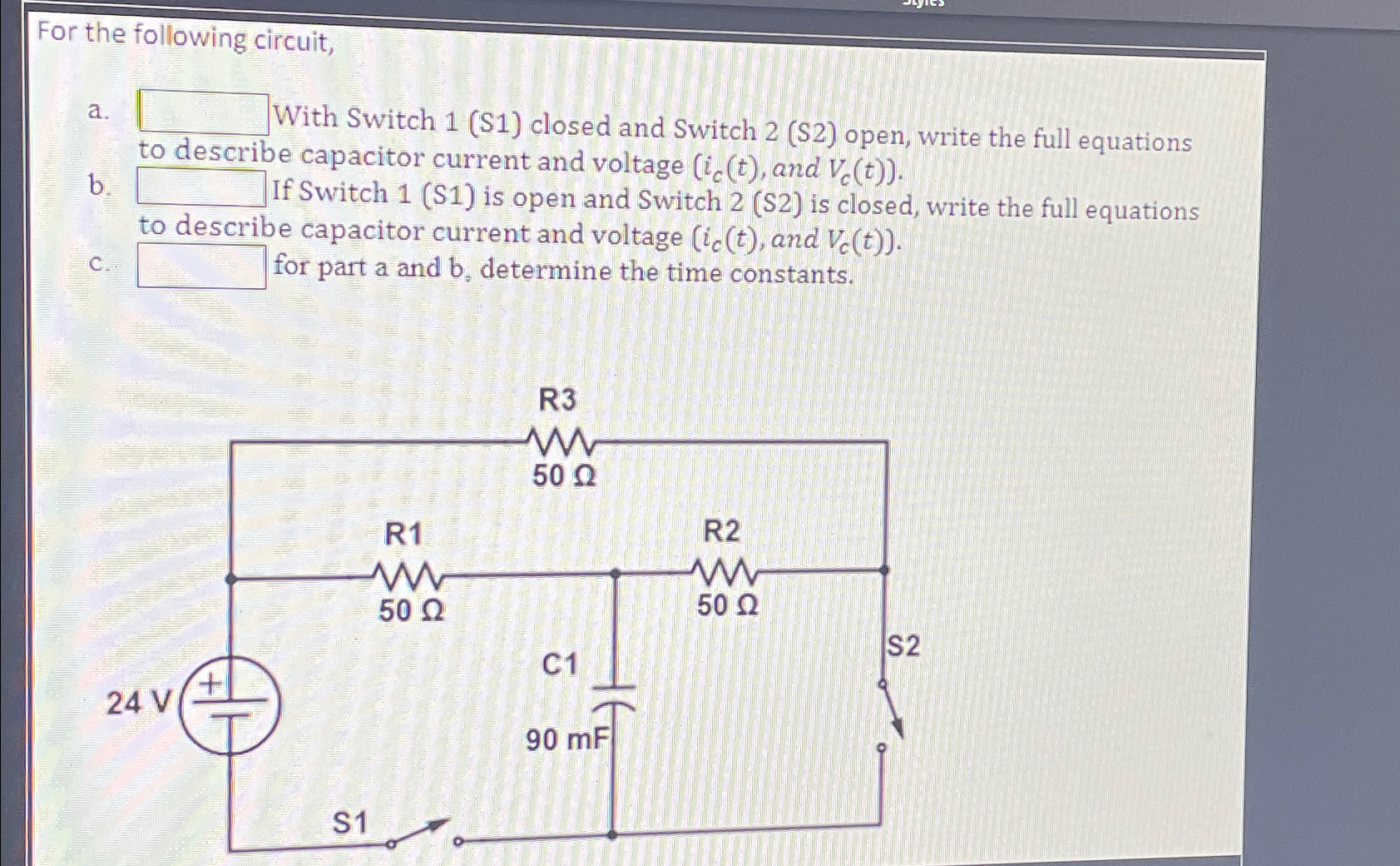 Solved For the following circuit,a. ﻿With Switch 1 (S1) | Chegg.com
