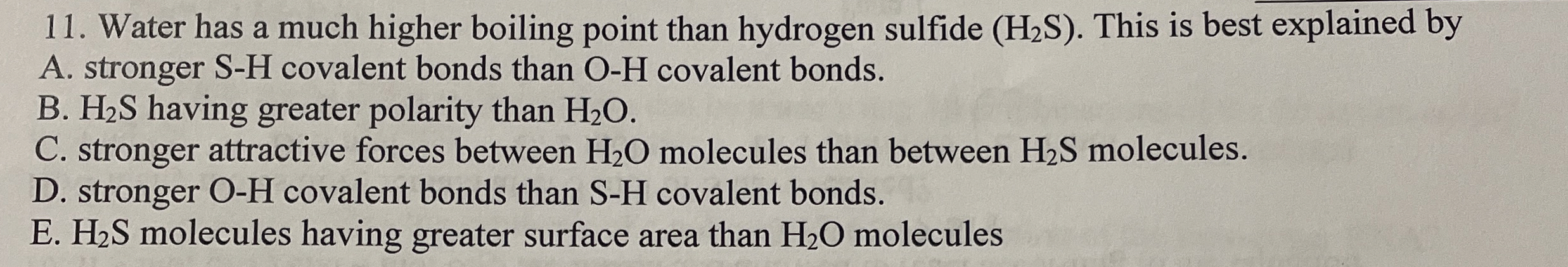 Solved Water has a much higher boiling point than hydrogen | Chegg.com