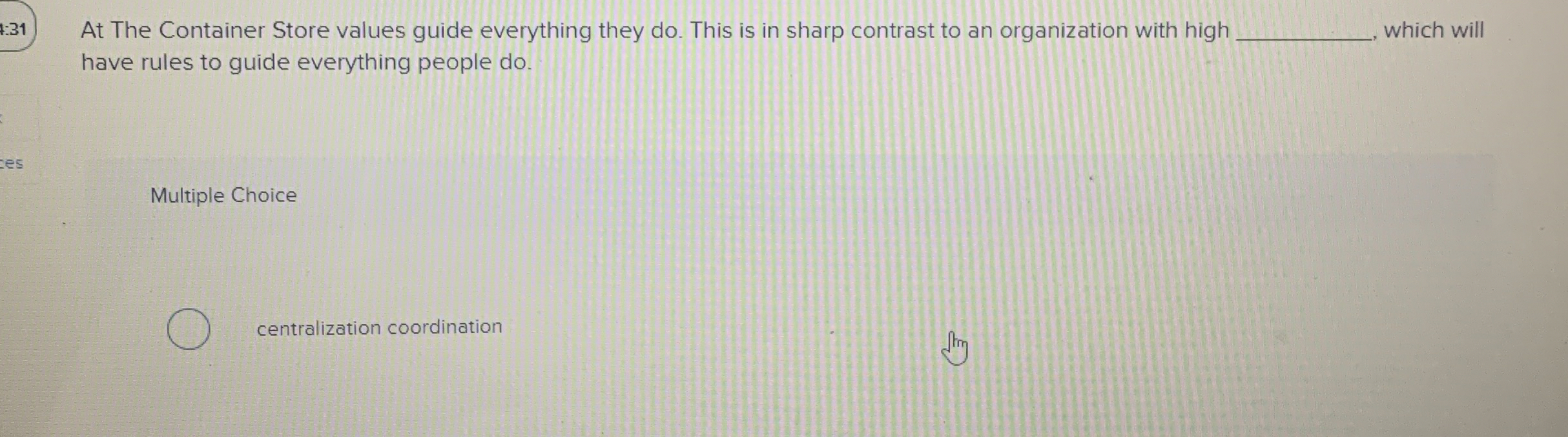 Solved 1:31 ﻿At The Container Store values guide everything | Chegg.com