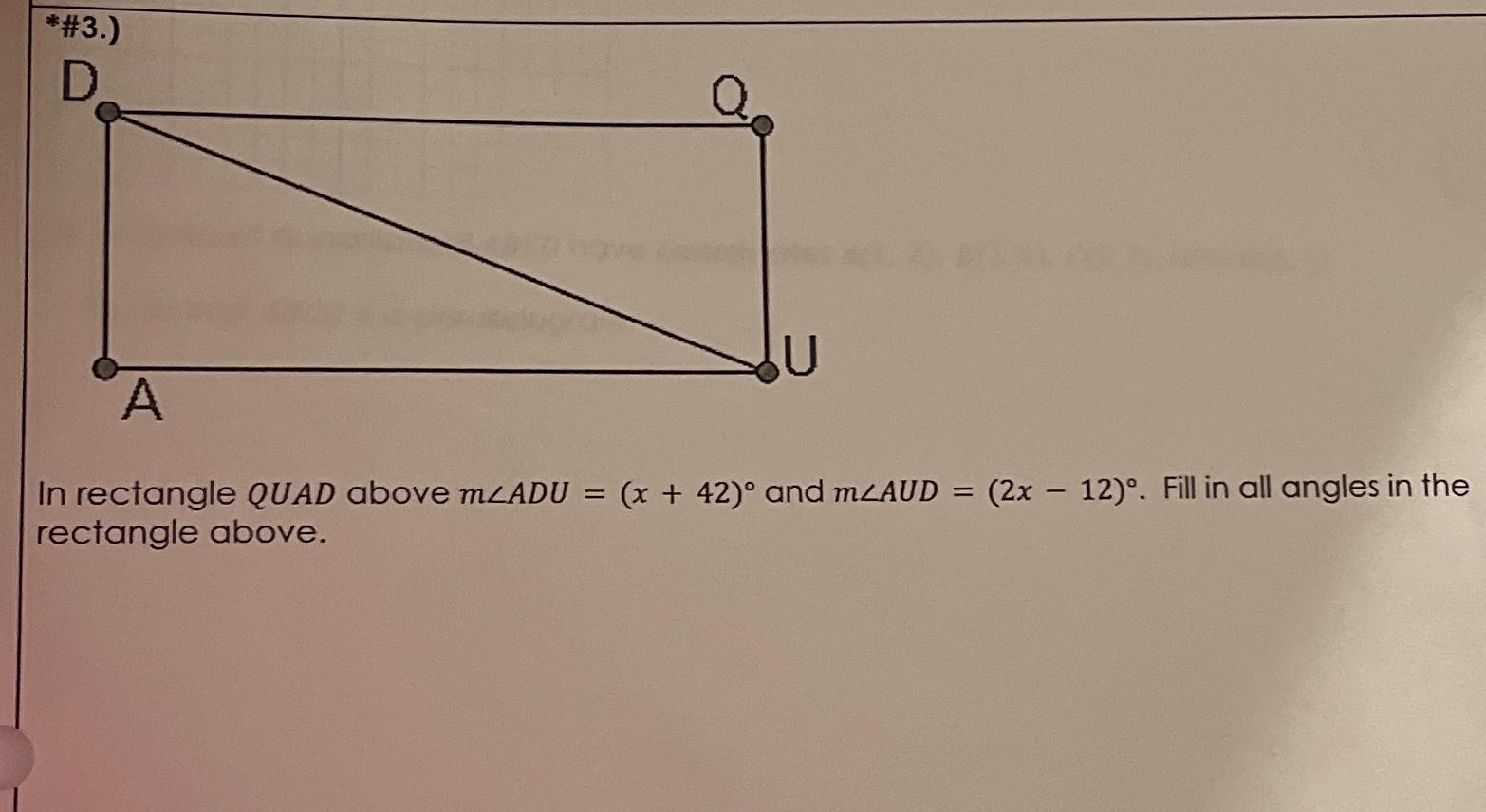 Solved *#3.)In rectangle QUAD above m?ADU=(x+42)° ﻿and | Chegg.com