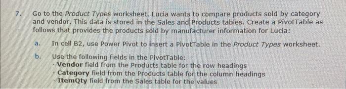 Solved 7. a. Go to the Product Types worksheet. Lucia wants | Chegg.com