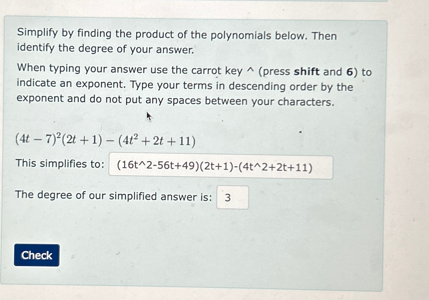 Solved Simplify by finding the product of the polynomials | Chegg.com
