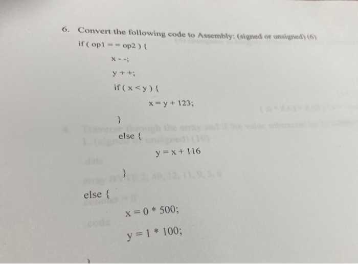 Solved 6. Convert the following code to Assembly: (signed or | Chegg.com