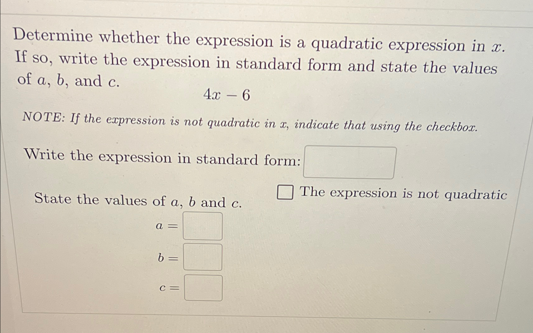 Solved Determine whether the expression is a quadratic | Chegg.com