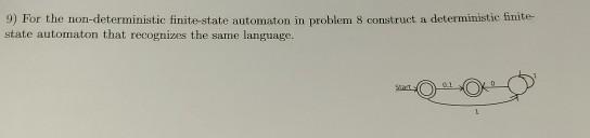 Solved 9) For the non-deterministic finite-state automaton | Chegg.com