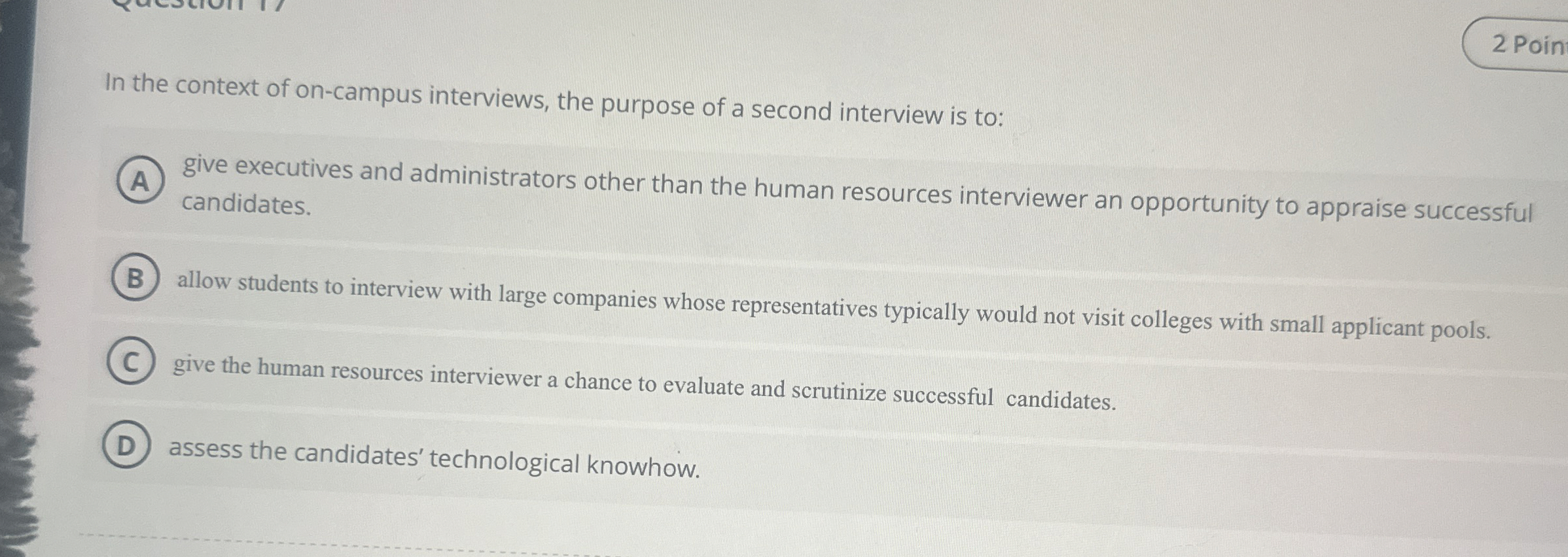 Solved In the context of on-campus interviews, the purpose | Chegg.com